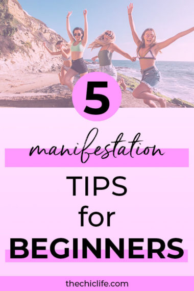 Law of Attraction Tips for Beginners | 5 Manifestation Tips for Success - The Chic Life