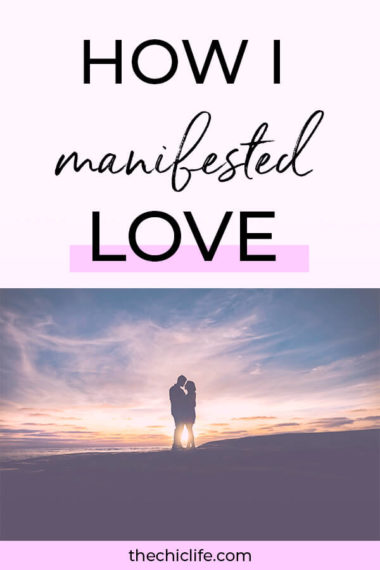 How I Manifested Love Law Of Attraction Success Story The Chic Life