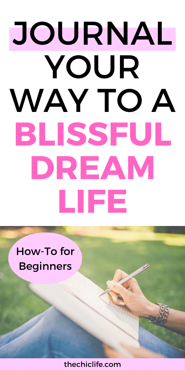 How to Journal for Beginners | Write Your Way to a Blissful Dream Life ...