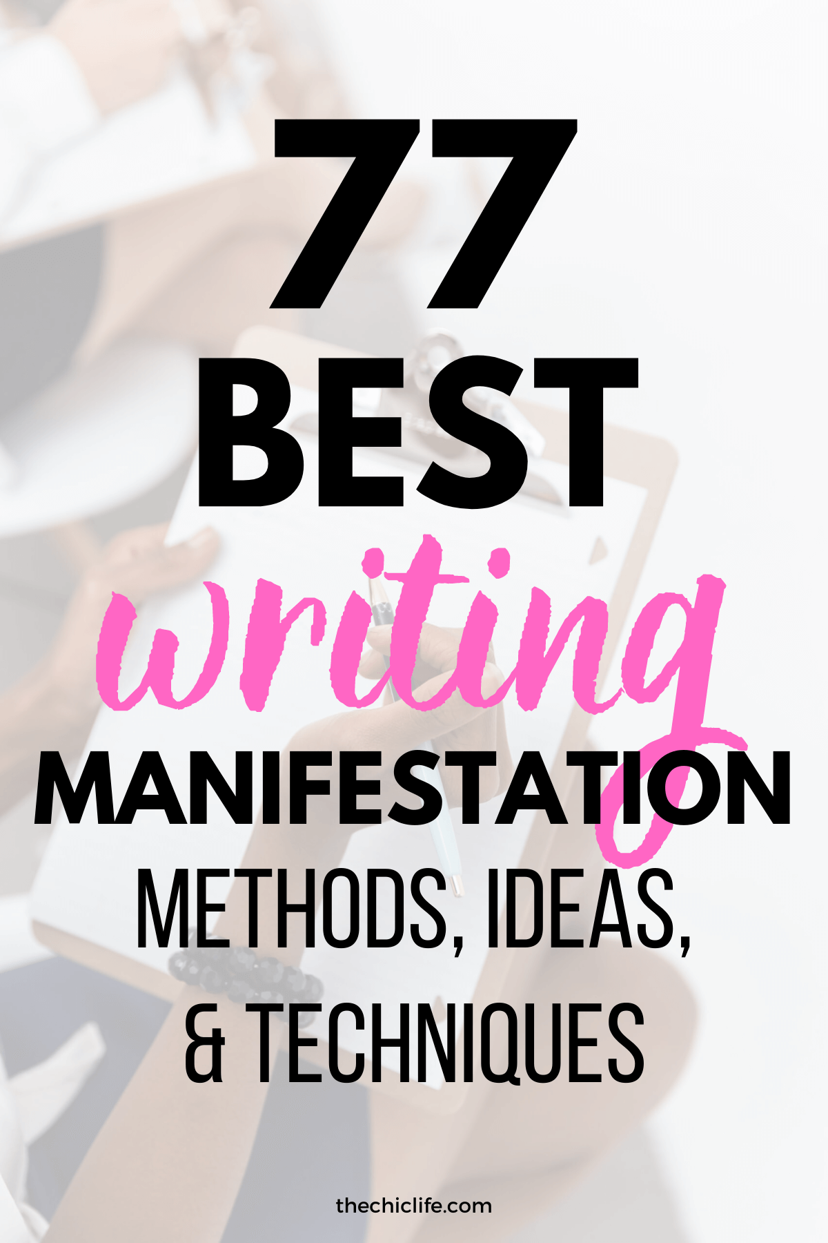 77 Best Writing Manifestation Methods, Techniques, and Ideas to Write ...