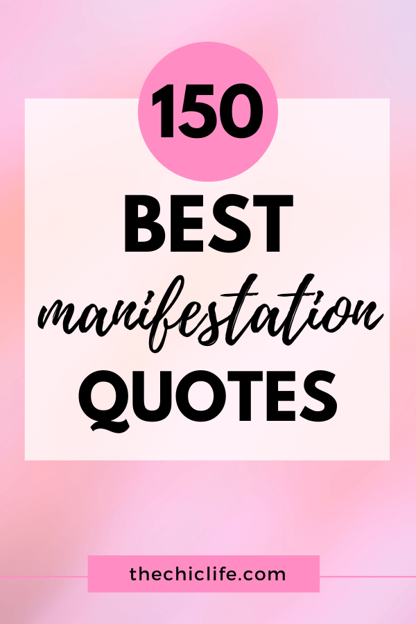 150 Best Manifestation Quotes To Help You Live Your Dream Life Now 150 Best Manifestation Quotes To Help You Live Your Dream Life Now