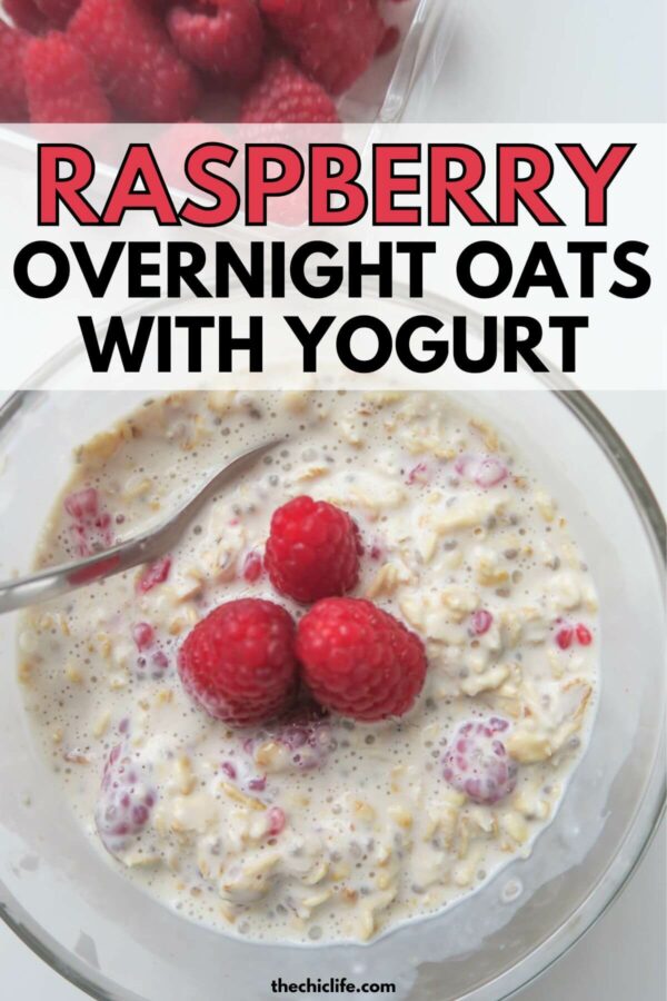 Easy Raspberry Overnight Oats Recipe (Gluten-Free, Vegan, Healthy) - The Chic Life