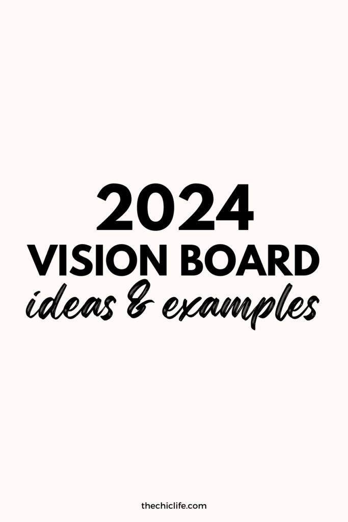 2024 Vision Board Ideas and Examples - The Chic Life