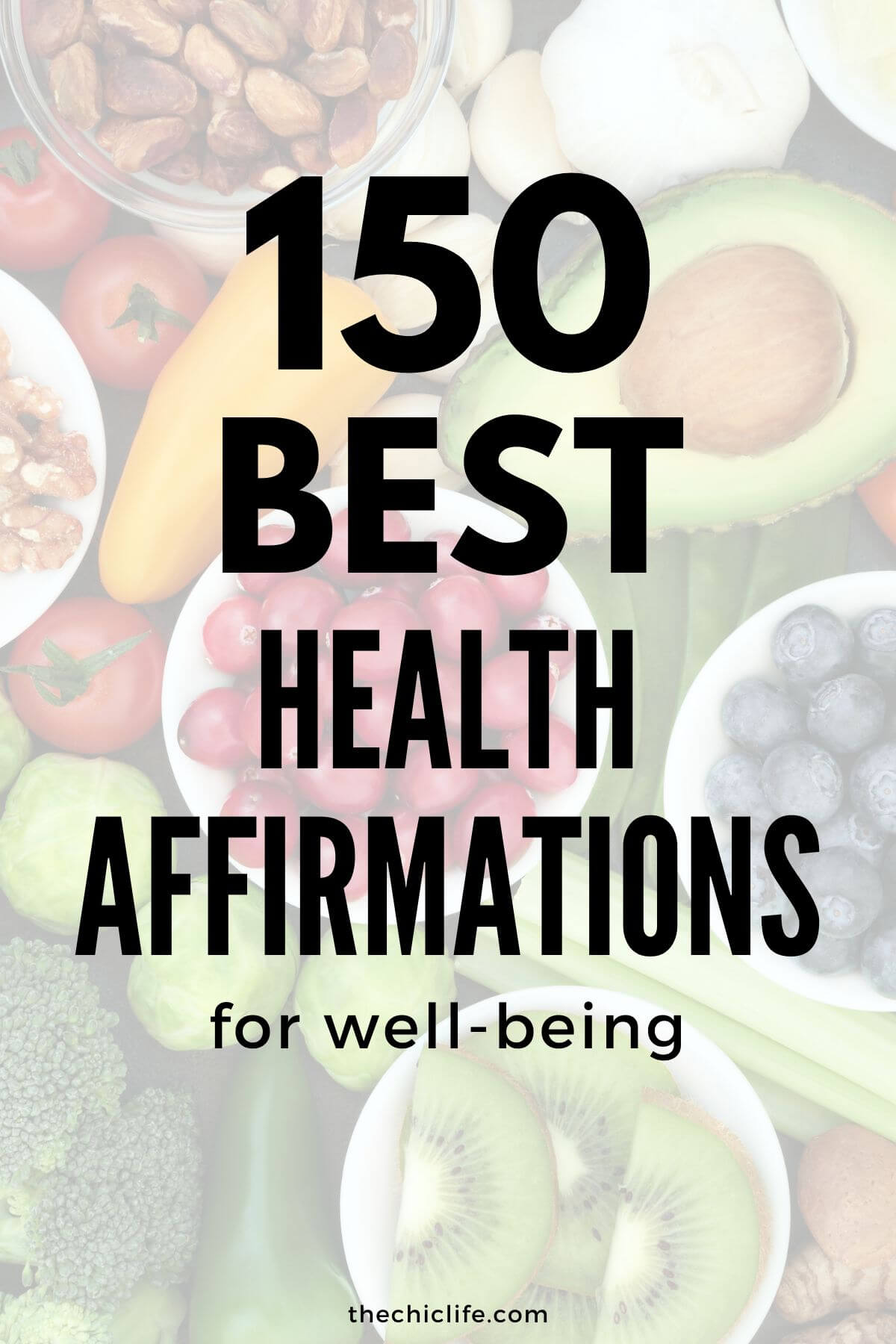 150 Best Health Affirmations for Your Mind, Body, and Soul - The Chic Life
