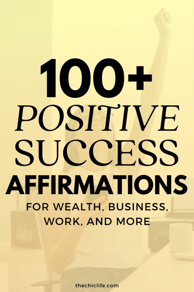 100+ Positive Success Affirmations (For Wealth, Business, Work, and ...
