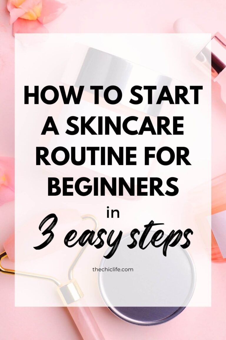 How to Start a Skincare Routine for Beginners (3 Easy Steps) - The Chic ...