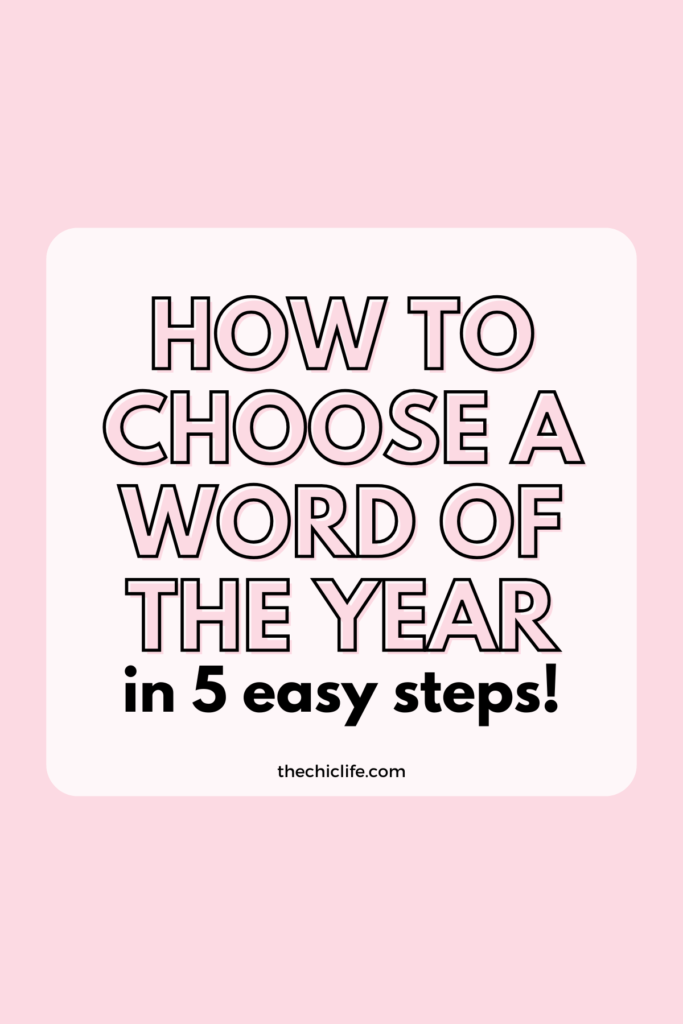 How to Choose a Word of the Year 2026 (In 5 Easy Steps) - The Chic Life