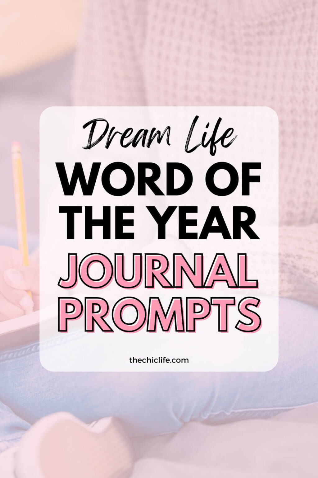 How to Choose a Word of the Year 2026 (In 5 Easy Steps) - The Chic Life