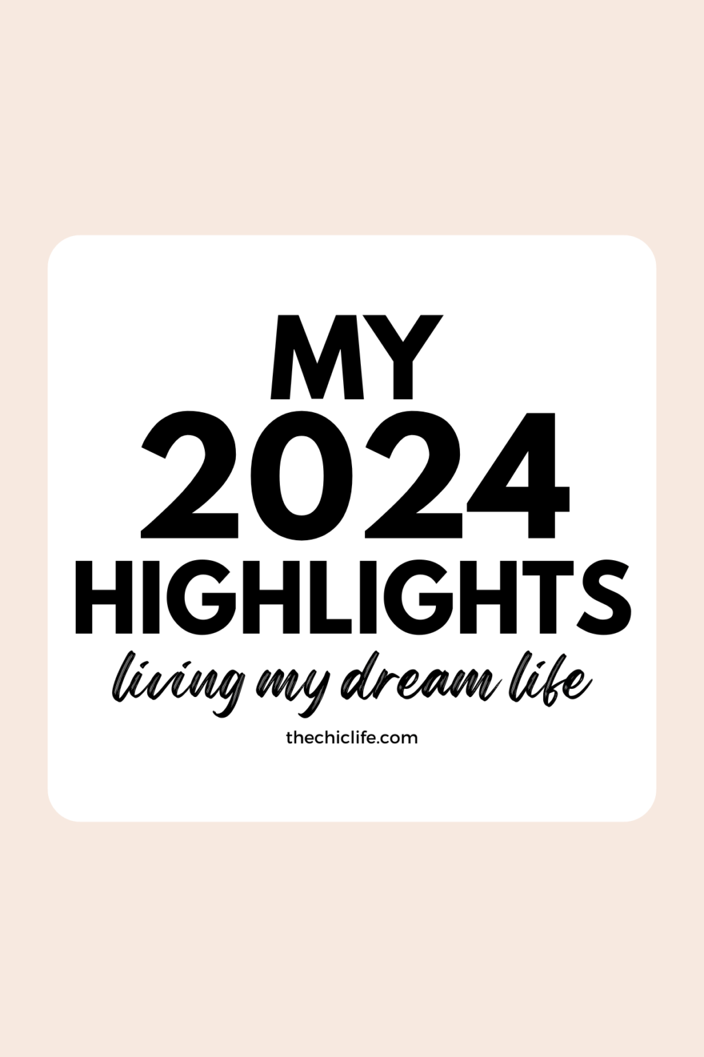 My 2024 Recap + My 2025 Goals - The Chic Life
