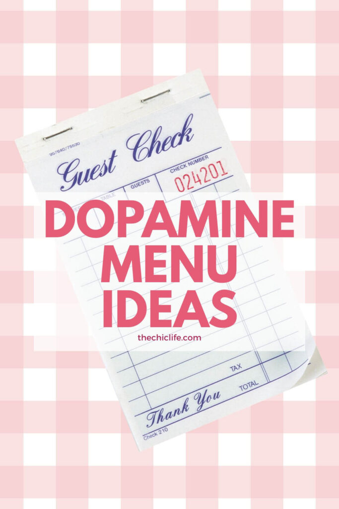 Dopamine Menu Ideas List and Aesthetic Examples - The Chic Life